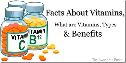 Facts about vitamins, What are Vitamins, Types and Benefits? ~ The ...